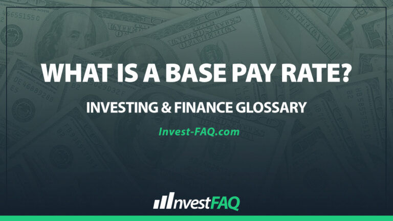 What Is a Base Pay Rate? - Investment FAQ